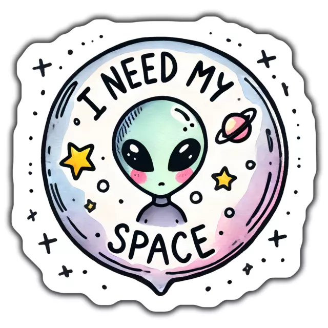 Alien Sticker, I Need My Space Sticker, Cute Alien Decal, Alien Vinyl ...