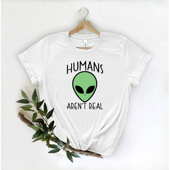 Alien Tshirt, Humans Arent Real Tee, Green Alien Head Face Tee, Believe ...