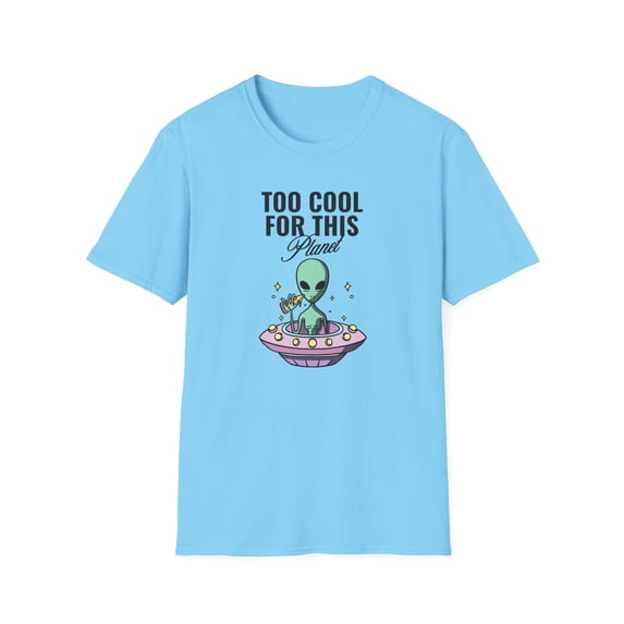 Alien UFO TShirt Too Cool For This Planet Graphic Tee - Walmart.com