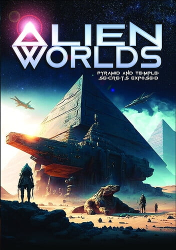Alien Worlds: Pyramid And Temple Secrets Exposed (DVD), Alchemy Werks ...