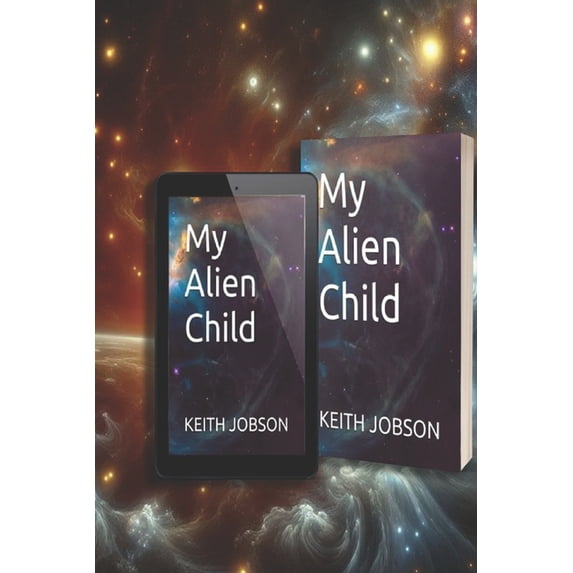 Alien & Human Love My Alien Child, Book 2, (Paperback) - Walmart.com