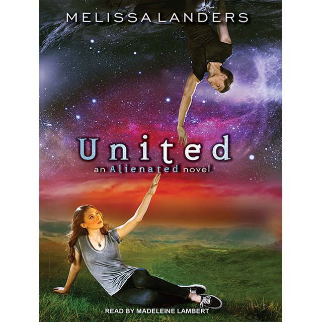 Alienated: United: An Alienated Novel (Audiobook) - Walmart.com