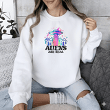 Aliens Are Real Fun Sci-Fi Humor Quote Inspired Cozy Graphic Sweatshirt ...