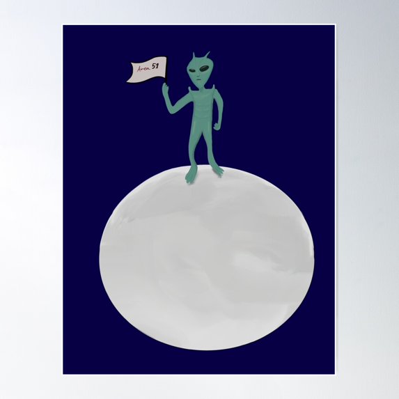 Aliens Discovered The Moon - Area51 Poster Wall Art Modern Wall Decor ...