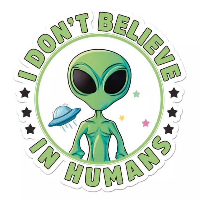 Aliens Don'T Believe Sticker Phone Decal Water Bottle Stickers Car ...