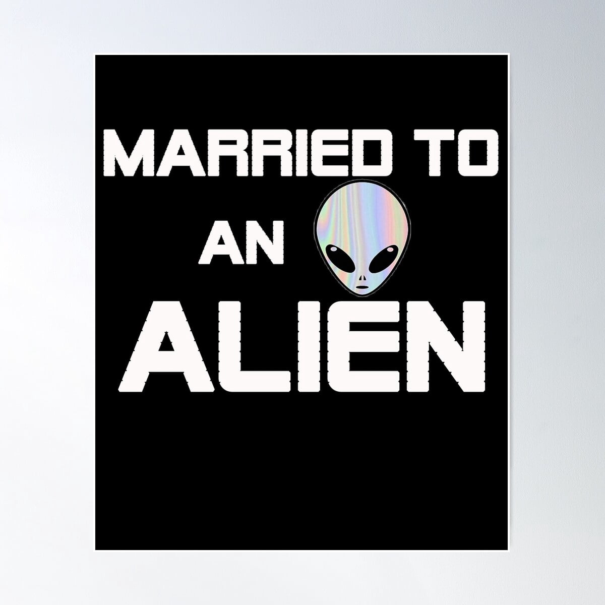 Aliens From Space Posters! Married To An Alien Poster Wall Art Modern ...
