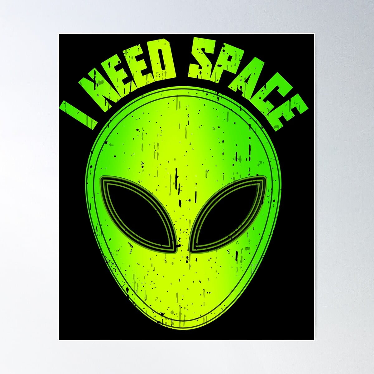 Aliens - I Need Space Poster Wall Art, Modern Wall Decor For Living ...