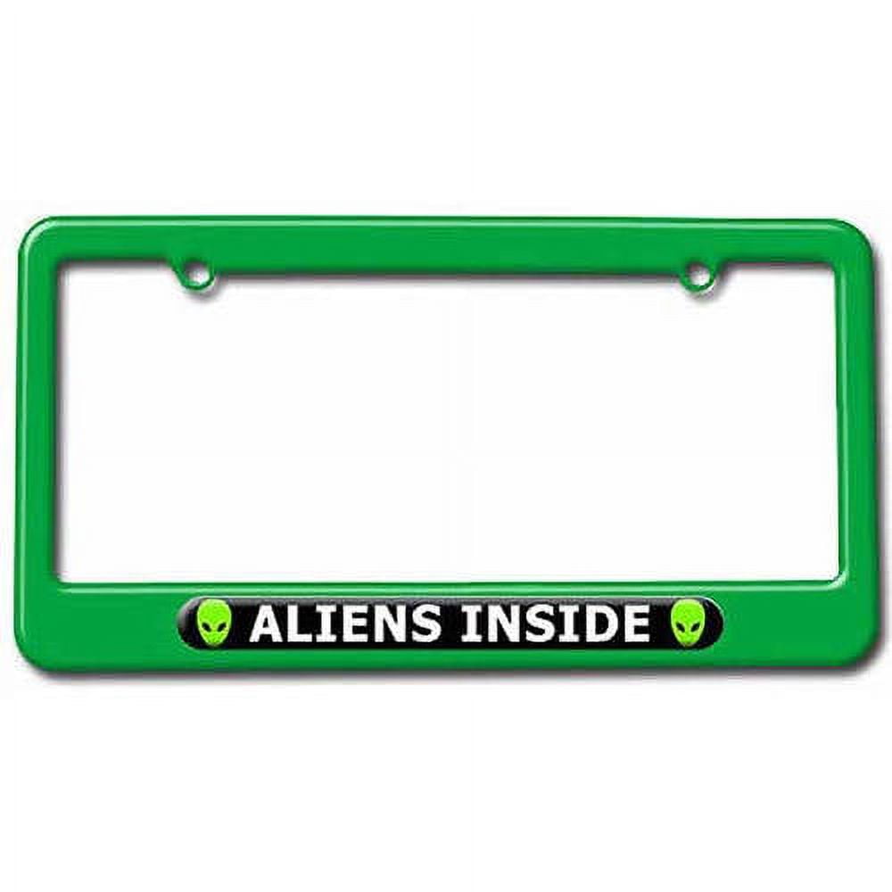 Aliens Inside, Sci-Fi License Plate Tag Frame, Multiple Colors ...
