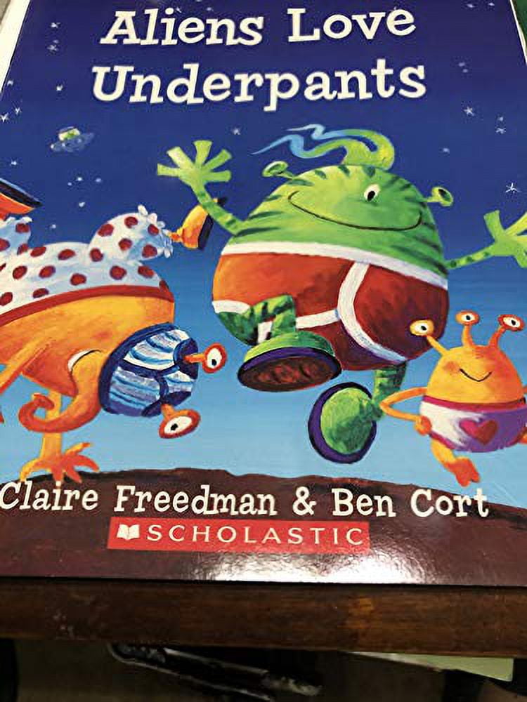 Pre-Owned Aliens Love Underpants Paperback Claire Freedman, Ben Cort - Walmart.com