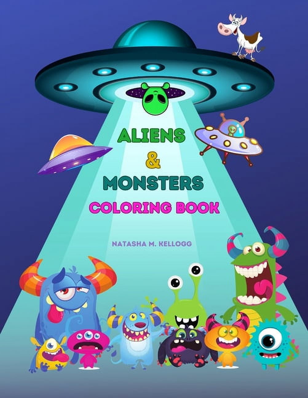Aliens & Monsters Coloring Book: Children`s Coloring Book, Silly Aliens ...