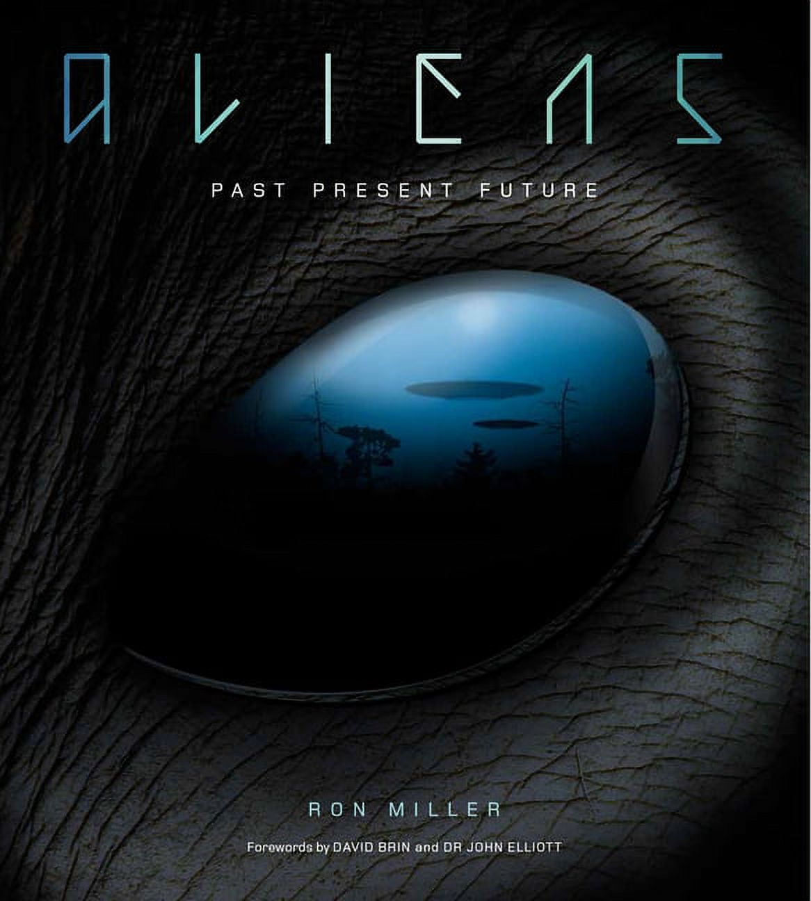 Aliens : The Complete History of Extra Terrestrials: From Ancient Times ...