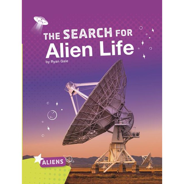 Aliens: The Search for Alien Life (Hardcover) - Walmart.com