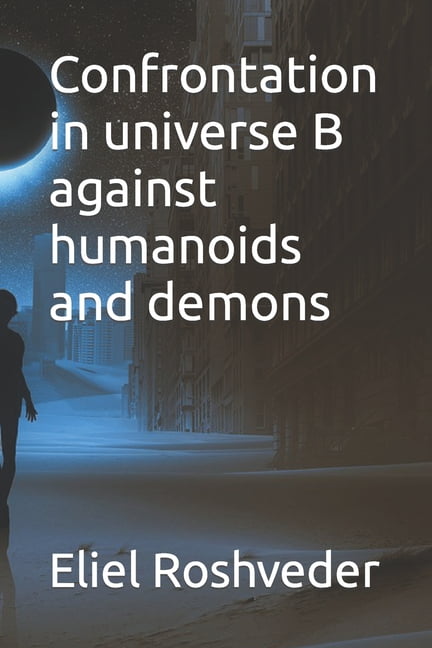 Aliens and Parallel Dimensions Confrontation in universe B against ...