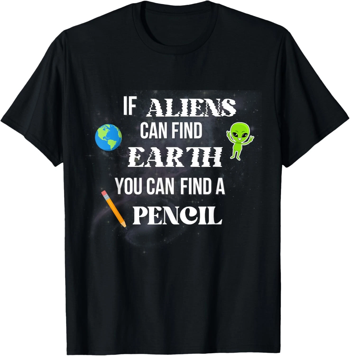 Aliens finding earth teacher pencil shirt T-Shir - Walmart.com