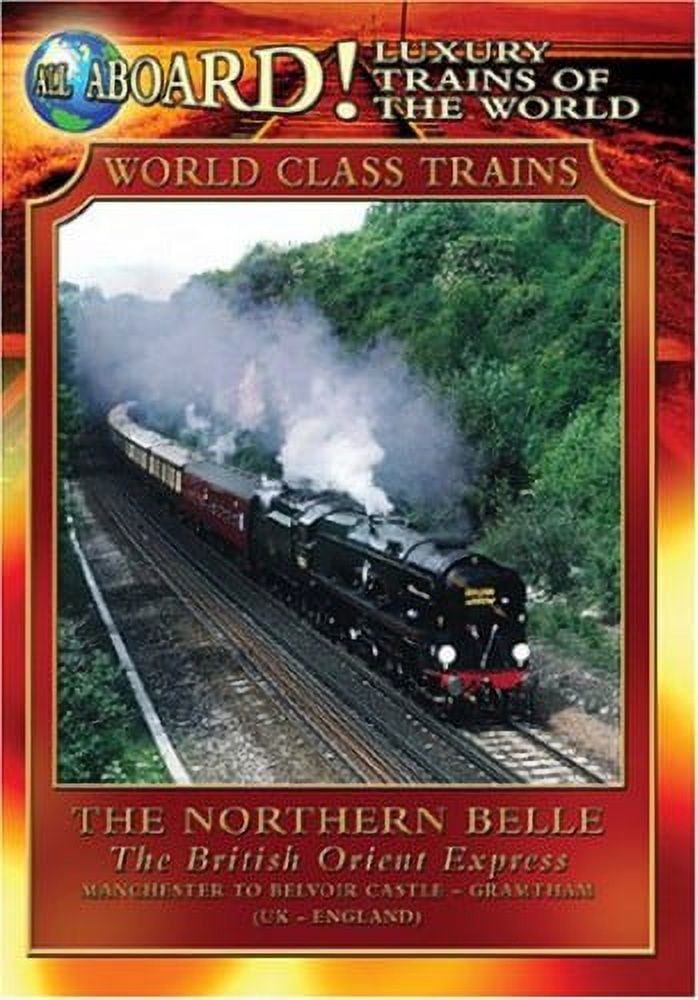 All Aboard!: Luxury Trains of the World: The Northern Belle, The ...