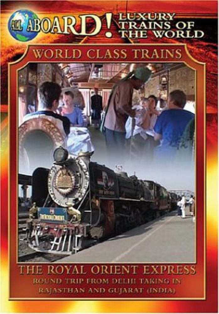 All Aboard!: Luxury Trains of the World: World Class Trains: The Royal ...