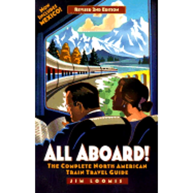 Pre-Owned All Aboard! Revised 2nd Edition: The Complete North American ...