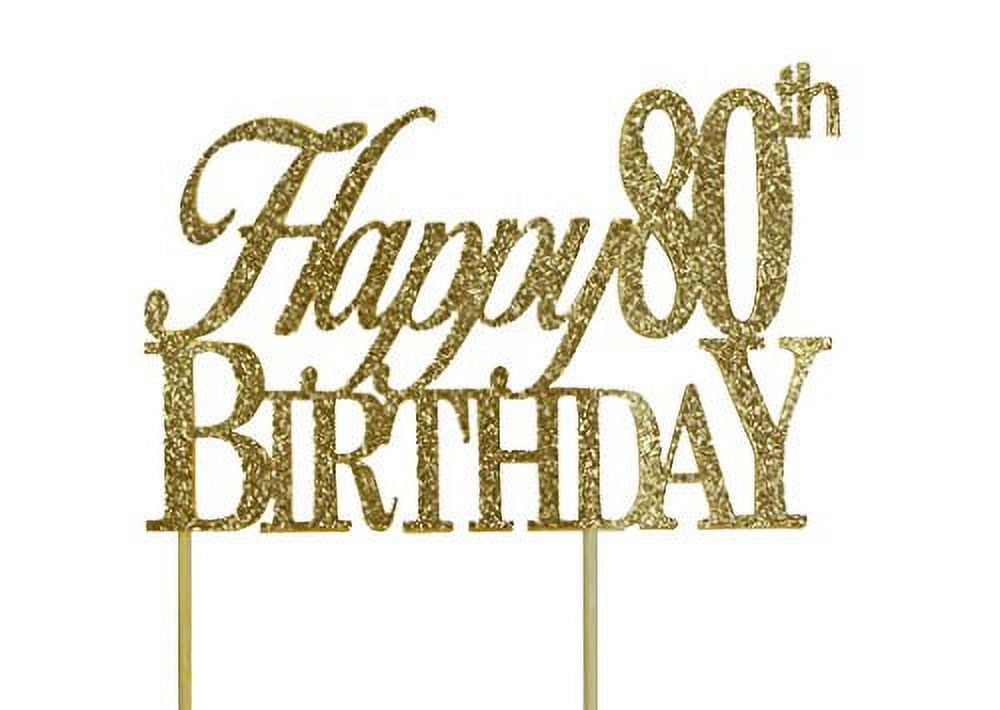 All About Details Gold .. Happy-80Th-Birthday Cake Topper - Walmart.com