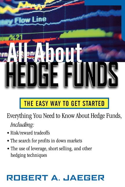 All About... (McGraw-Hill) All about Hedge Funds: The Easy Way to Get ...