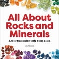 My First All about Rocks and Minerals: An Introduction for Kids ...