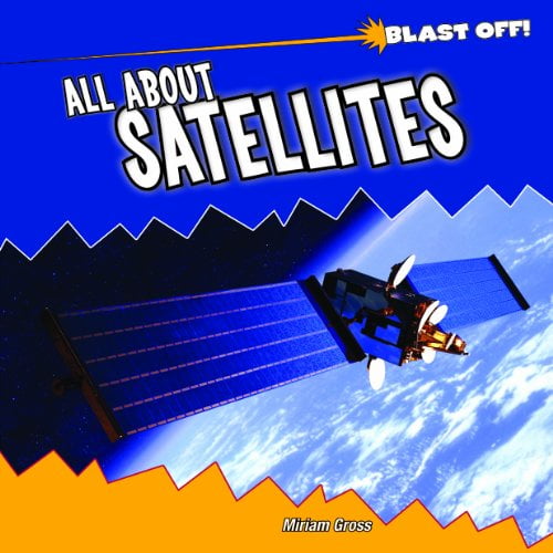 Pre-Owned All about Satellites (Library Binding) 1435827368 ...
