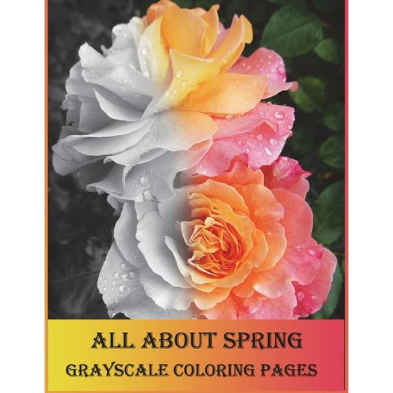 All About Spring Grayscale Coloring Pages - Walmart.com