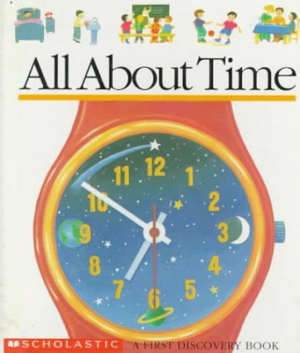 Pre-Owned All About Time (A First Discovery Book) (Hardcover ...