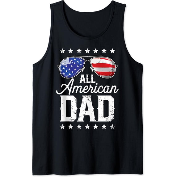 All American Dad 4th Of July Men Father's Day Sunglasses Tank Top ...