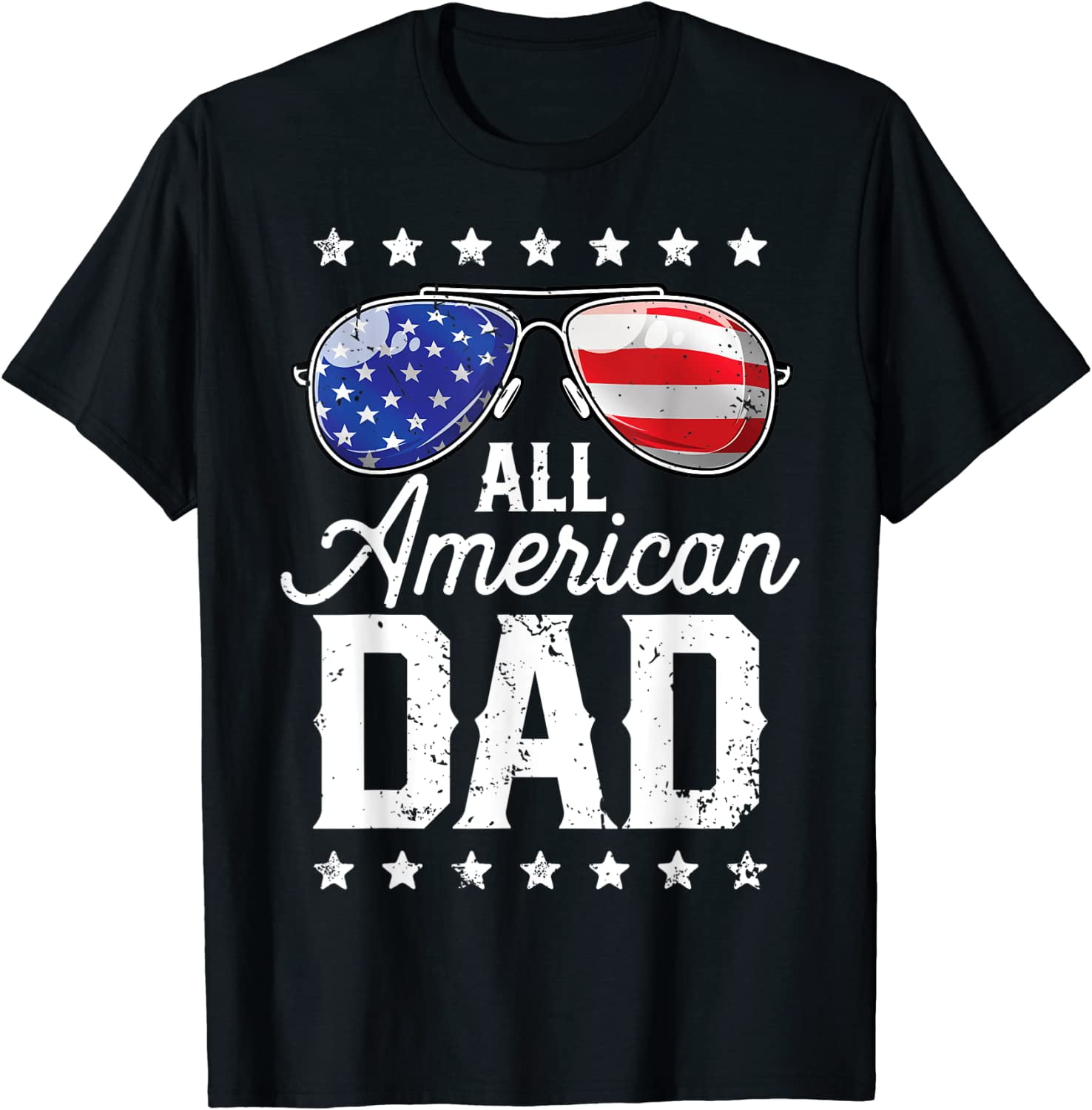 All American Dad 4th of July Father's Day Sunglasses Family T-Shirt ...
