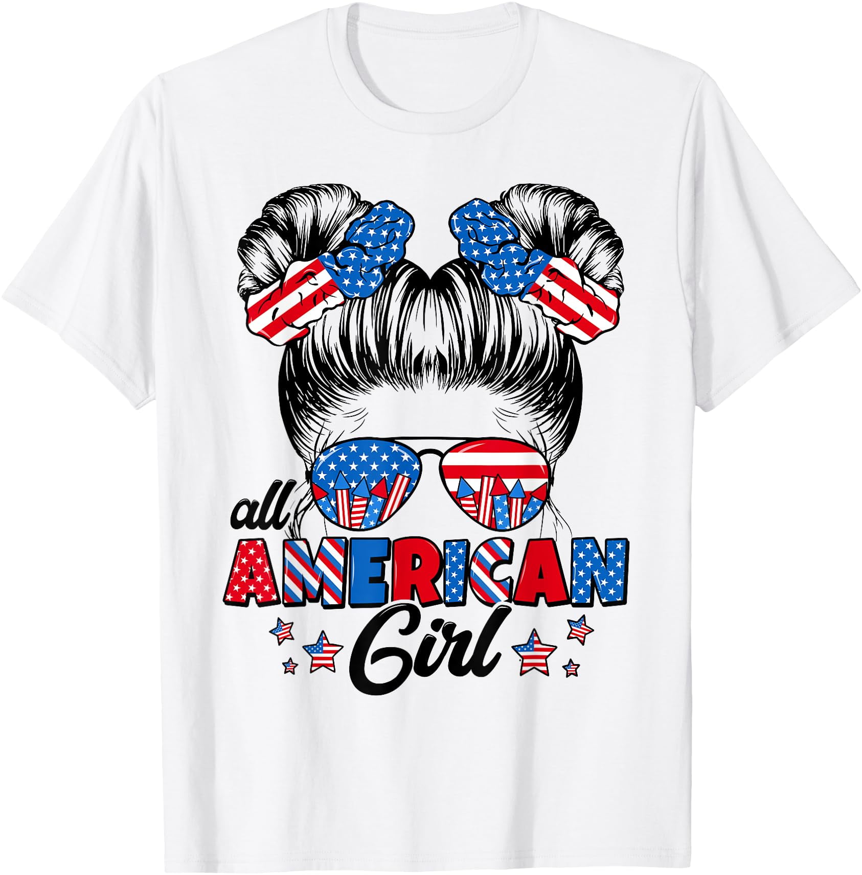 All American Funny Girl Messy Bun Patriotic 4th Of July T-Shirt , White ...
