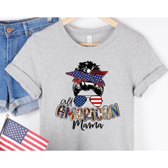 All American Mama Shirt 4th of July Independence Day Shirts Patriotic ...