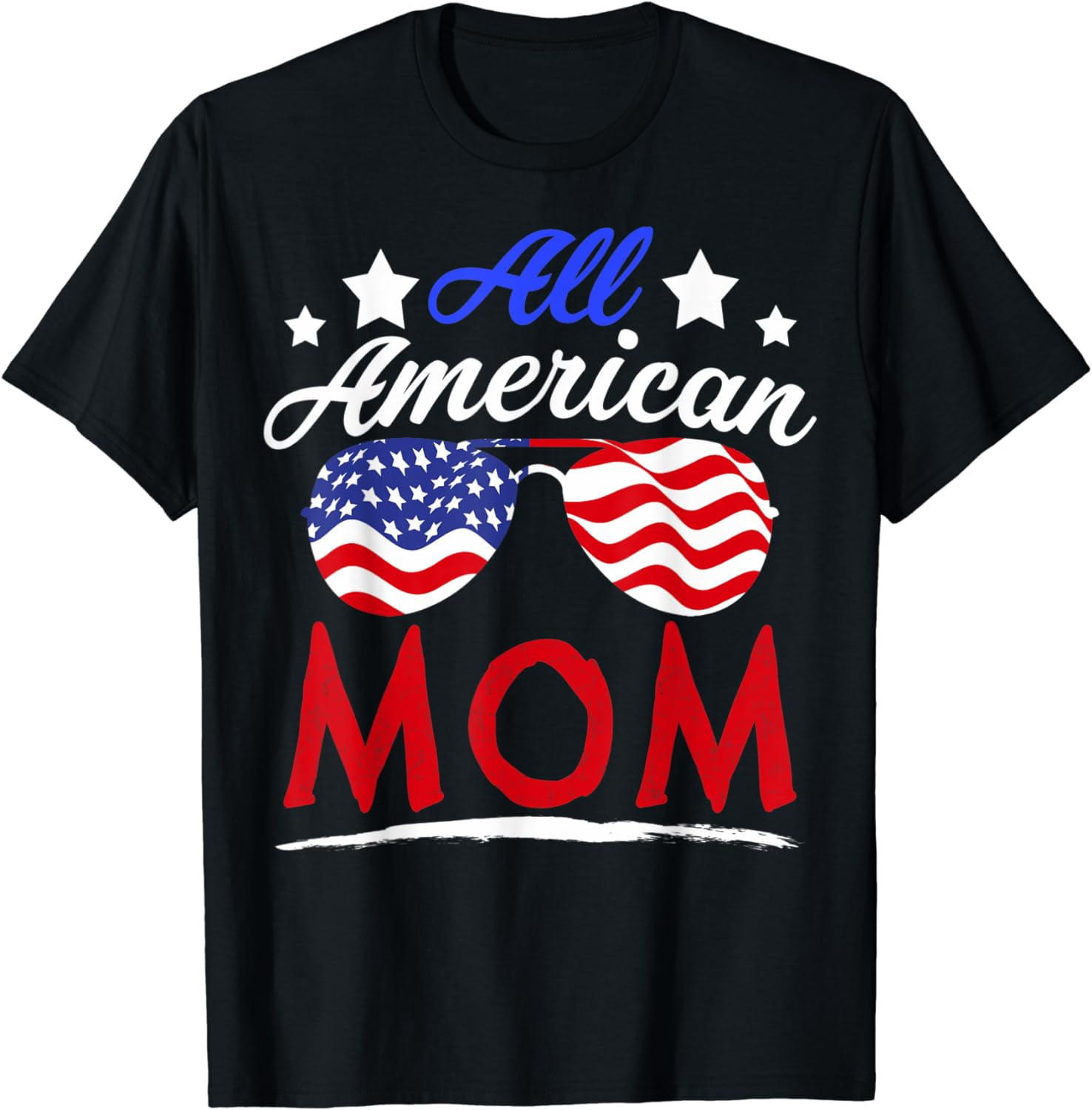 All American Mom Mother 4th Of July Mom T-Shirt - Walmart.com