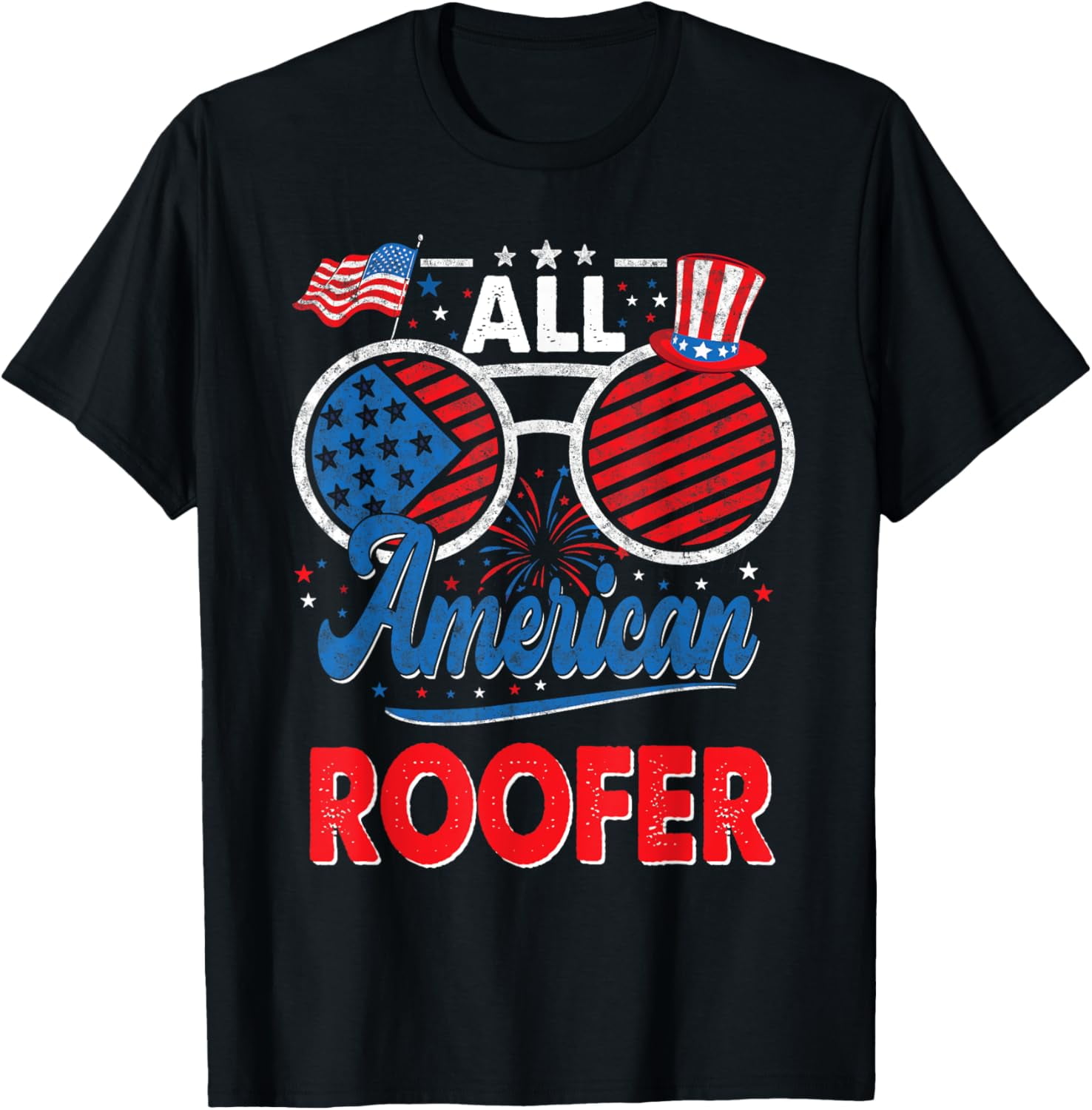 All American Roofer American Flag Sunglasses 4th Of July T-Shirtmen and ...