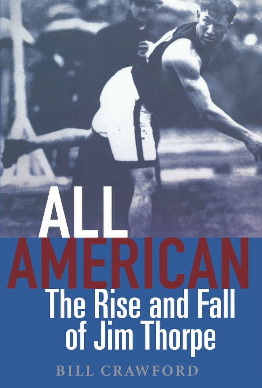 All American: The Rise and Fall of Jim Thorpe, (Hardcover) - Walmart ...