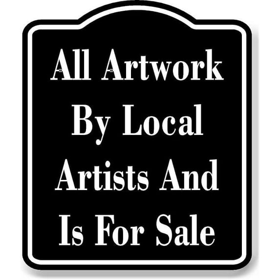 All Artwork Is By Local Artists And Is For Sale BLACK Aluminum ...