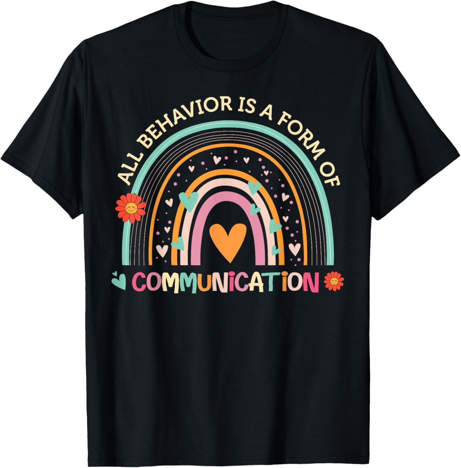 All Behavior Is A Form Of Communication SPED Teacher Autism T-Shirtmen ...