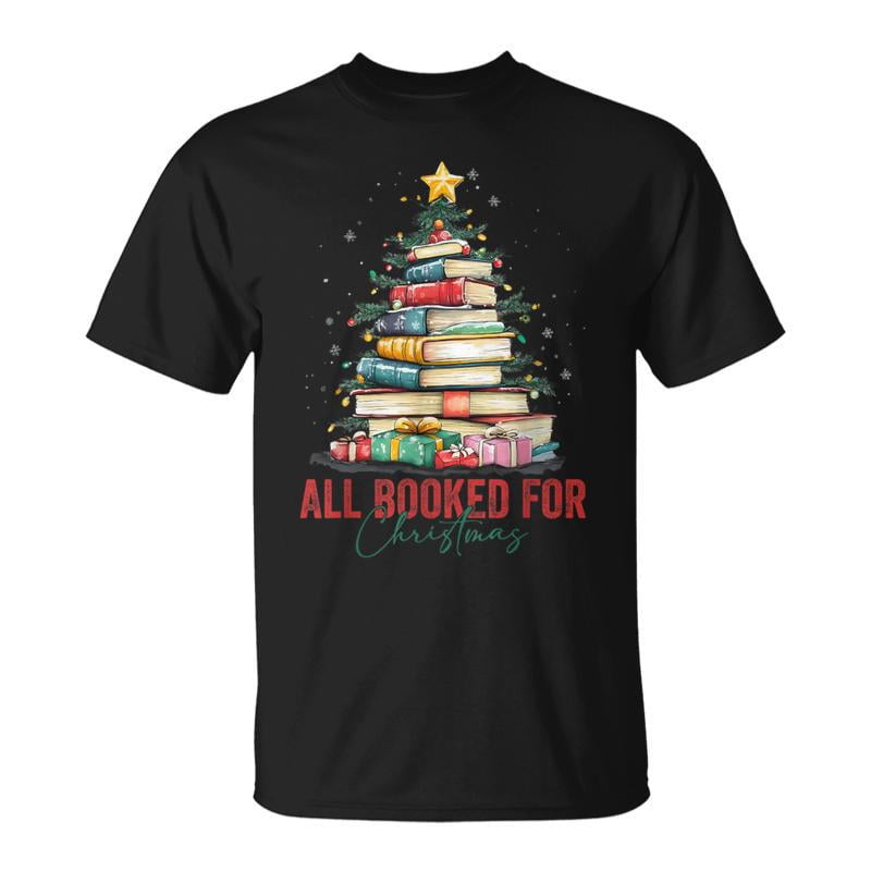 All Booked For Christmas Book Christmas Tree Lights Bookish TShirt ...