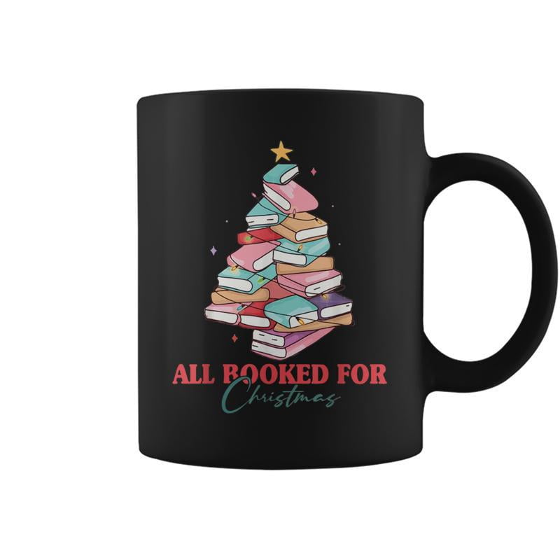 All Booked For Christmas Book Lover Librarian Coffee Mugs - Walmart.com