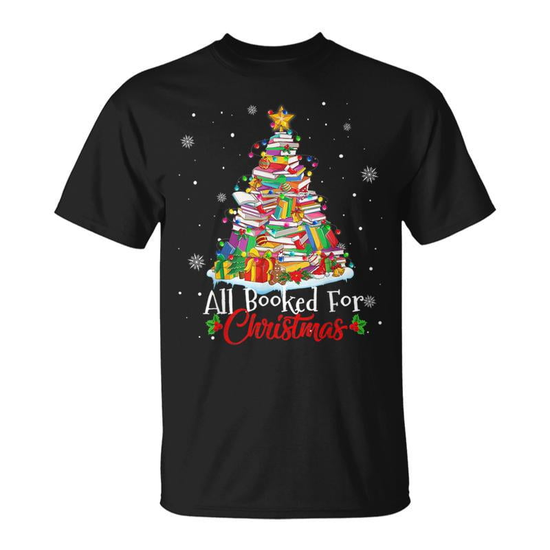 All Booked For Christmas Book Xmas Tree Lights TShirt - Walmart.com