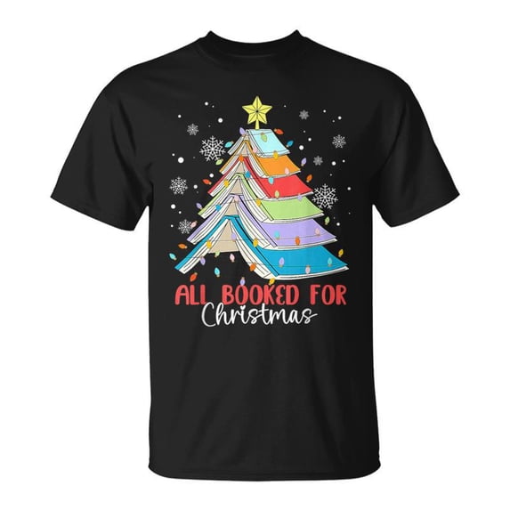 All Booked For Christmas Books Book Christmas Tree Lights TShirt ...