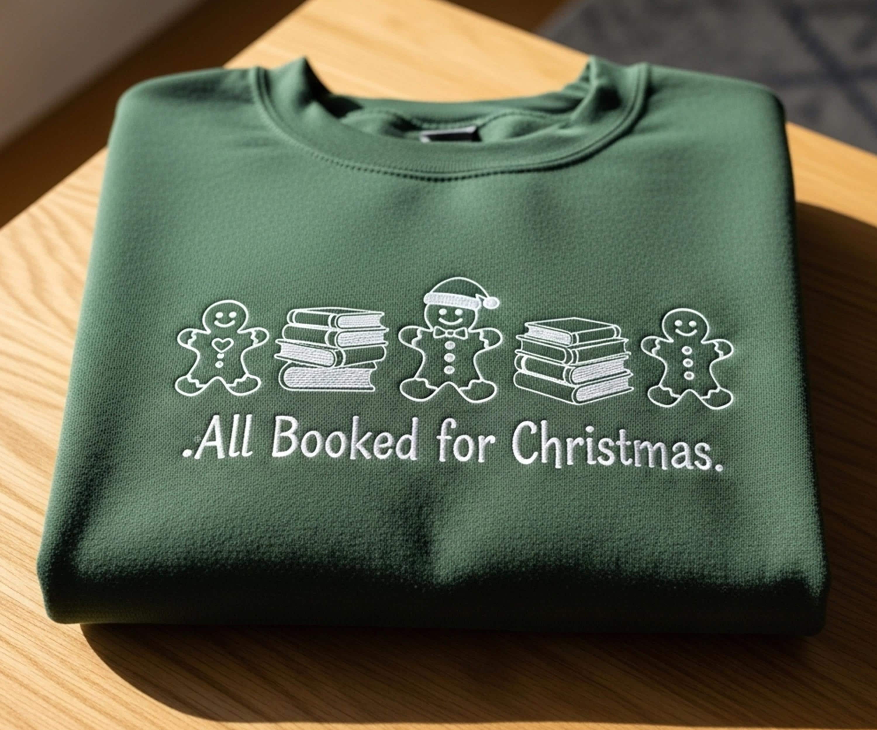 All Booked For Christmas Embroidered Sweatshirt, Book Lover Holiday ...