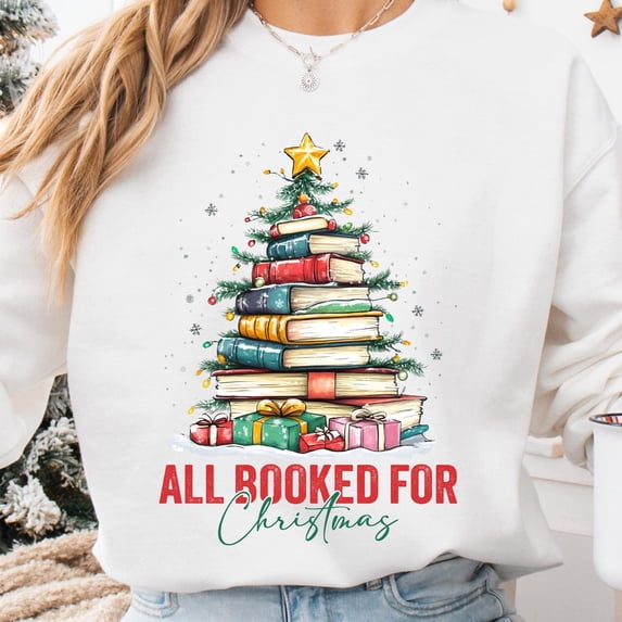 All Booked For Christmas TShirt Christmas Book TShirt Book Lover ...