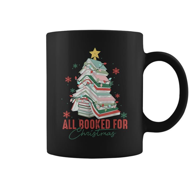 All Booked For Christmas Tree Book Librarian Teacher Coffee Mugs ...