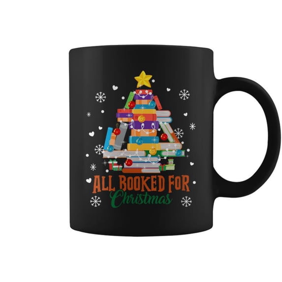 All Booked For Christmas Tree Books Librarian Bookworm Coffee Mugs ...