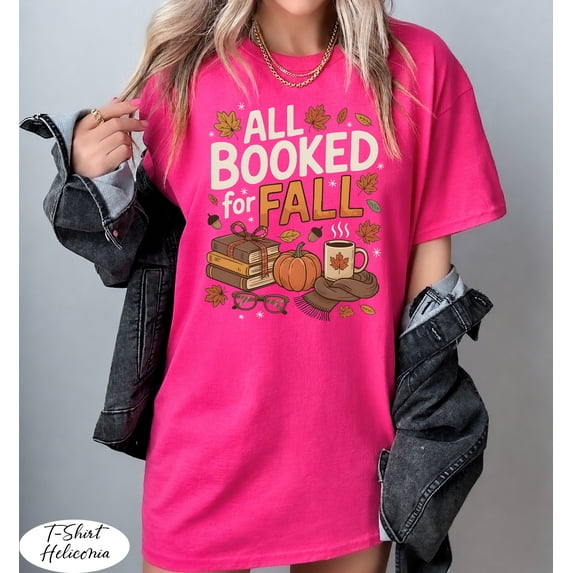 All Booked For Fall Sweatshirt, Bookish Fall T-Shirt, Cute Fall Shirt ...