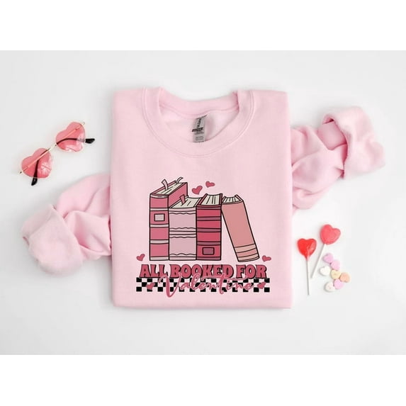 All Booked For Valentines Sweatshirt, Book and Coffee Sweater ...
