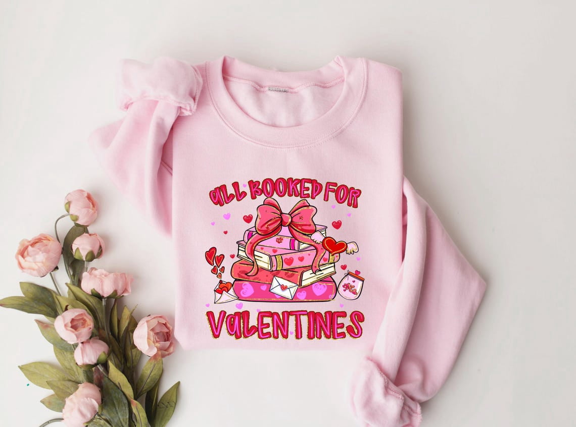 All Booked Valentine Sweatshirt Reader Book Lover - Walmart.com
