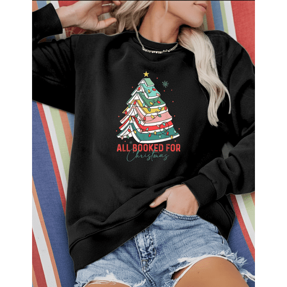 All Booked for Christmas Book Lovers Xmas Tree Funny Sweatshirt, for ...