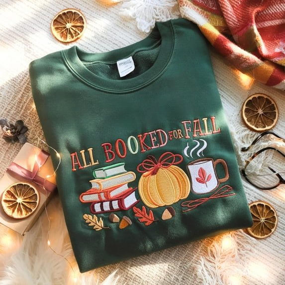 All Booked for Fall Embroidered Sweatshirt, Cute Book Lover Autumn Tee ...