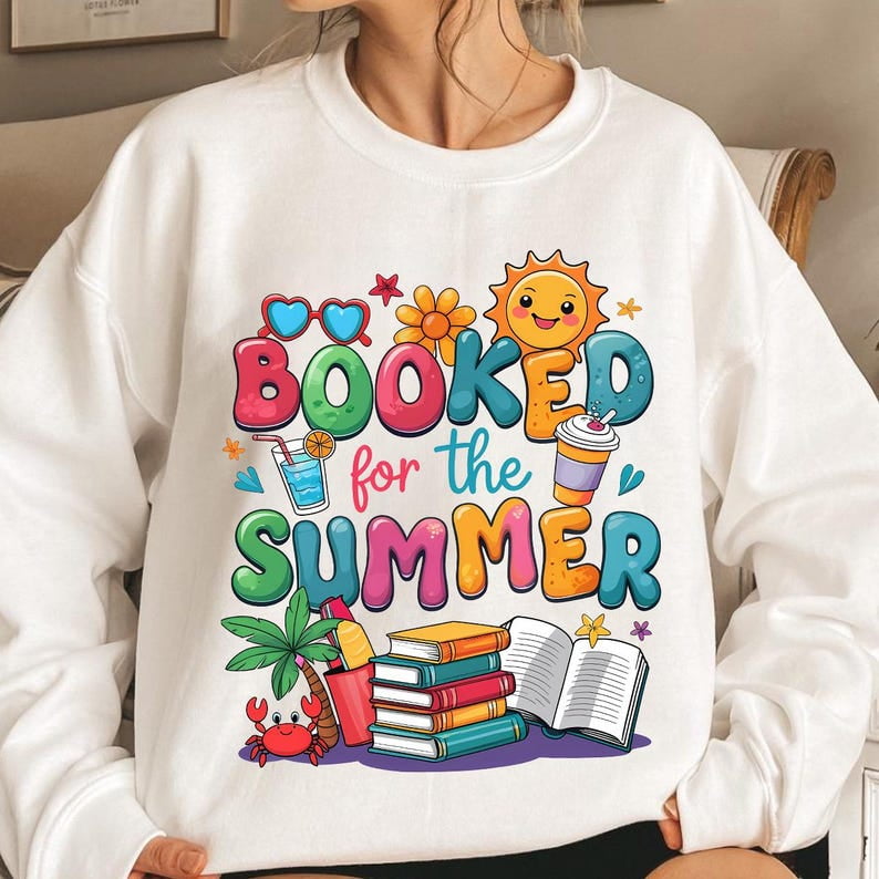 All Booked for Summer Sweatshirt, Trendy Bookish Girly Tee with Iced ...